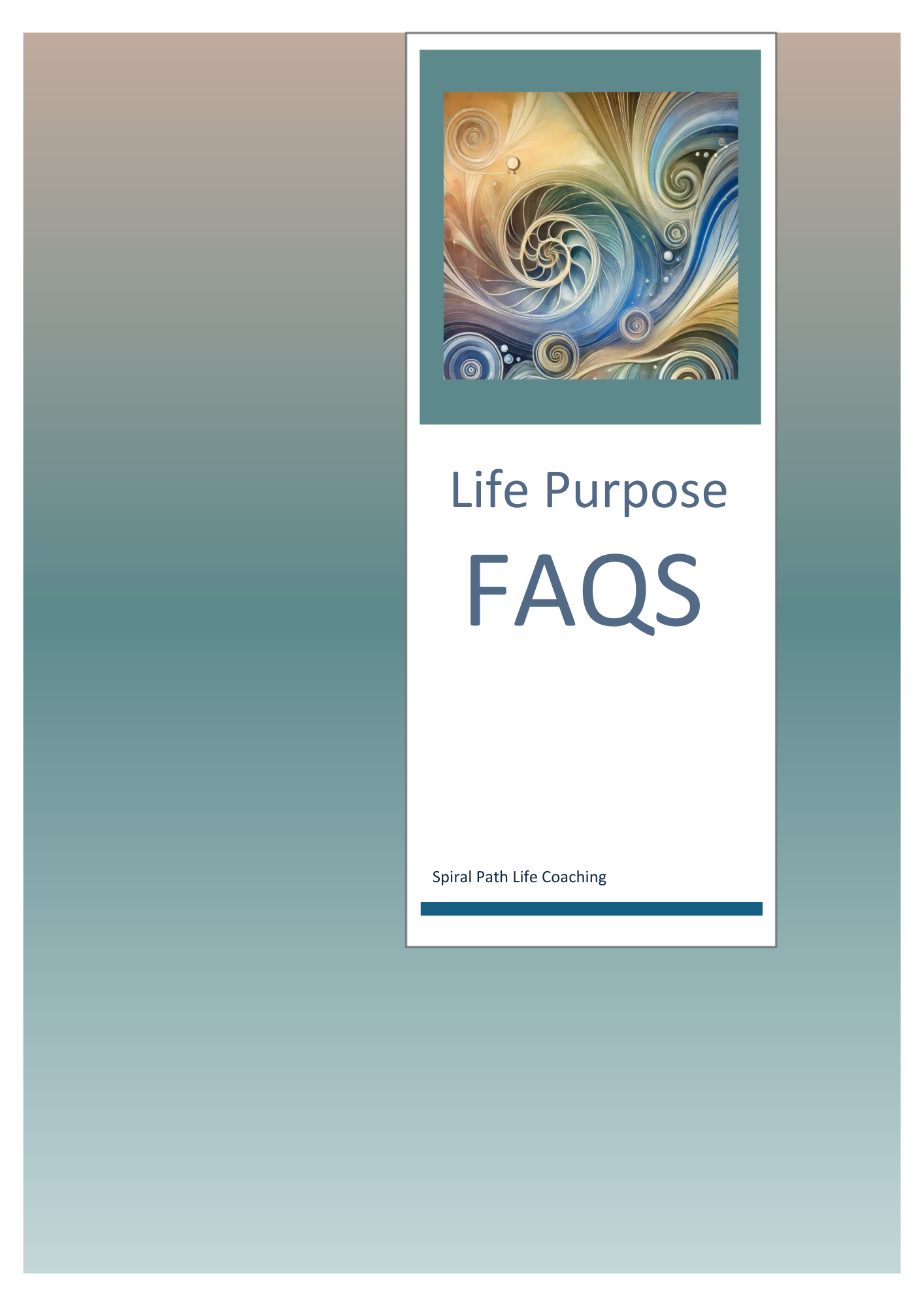Life Purpose FAQs - Spiral Path Life Coaching